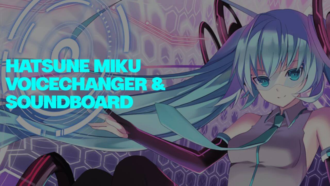 Hatsune Miku Voice | Voicemod
